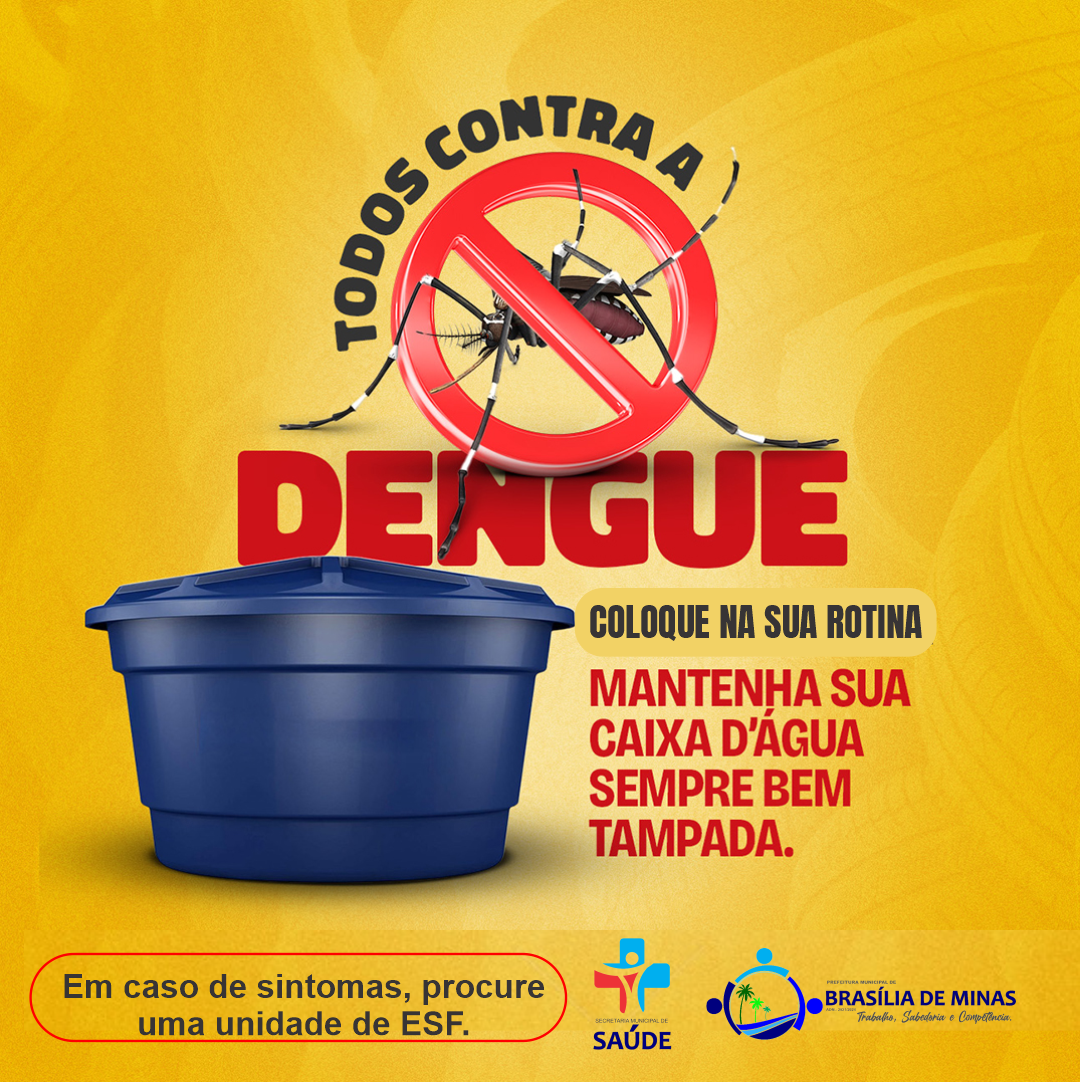 Prefeitura De BrasÍlia De Minas Alerta PopulaÇÃo Sobre Combate E